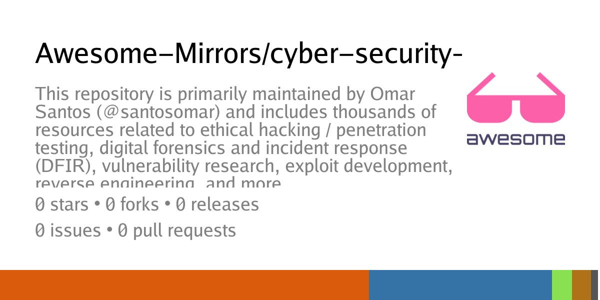 Awesome-Mirrors/cyber-security-resources - Gitea: Git with a cup of tea
